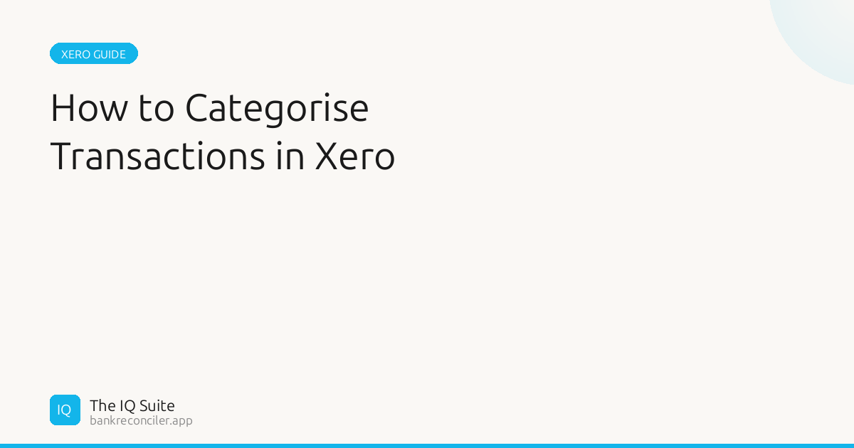 Categorise Transactions in Xero: UK Bank Feed Workflow