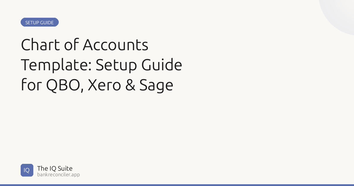 Chart of Accounts Template (Excel + QuickBooks/Xero Tips)